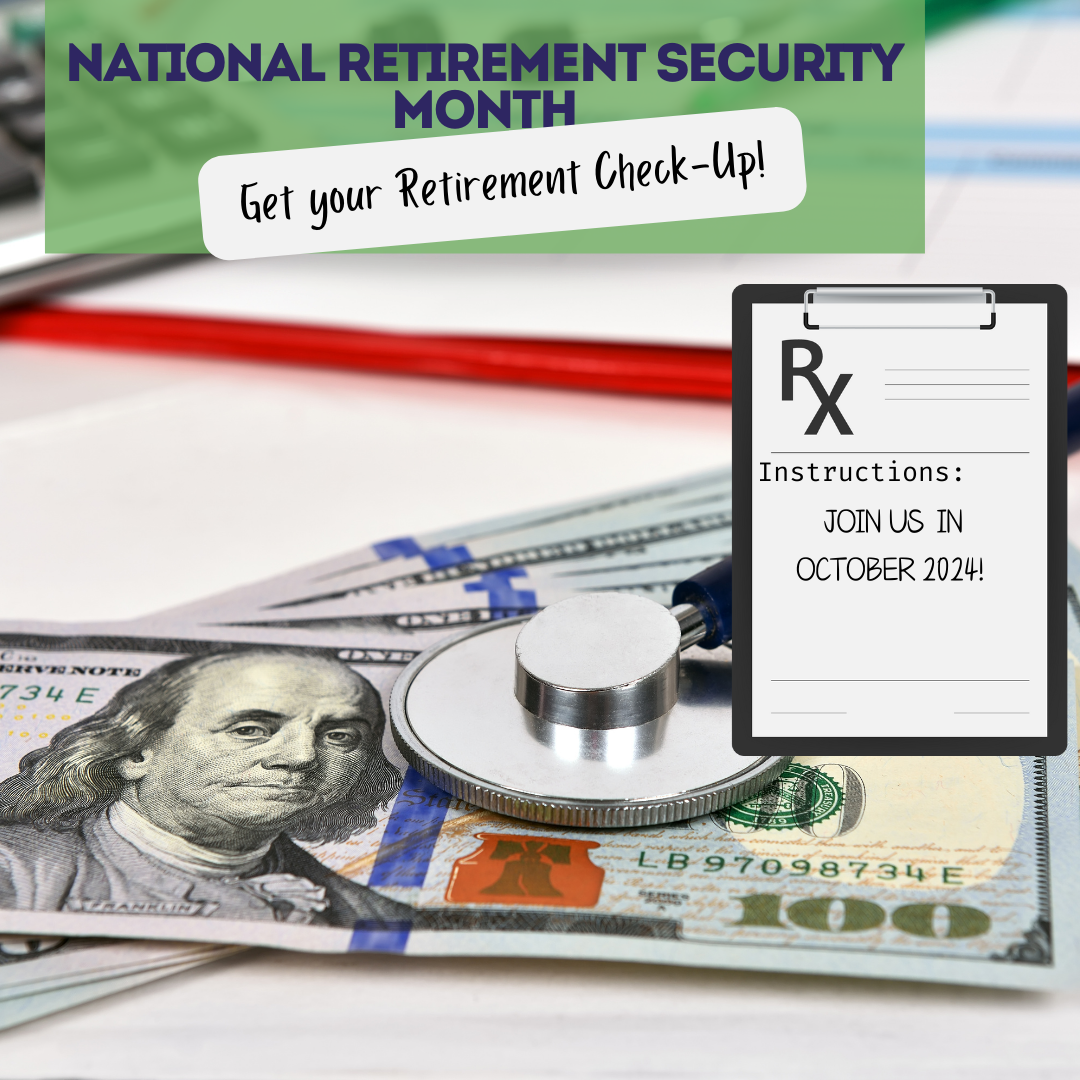 Get Your Retirement Checkup! National Retirement Security Month - BCERS
